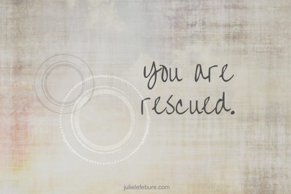 Friend, You Are Rescued - Julie Lefebure