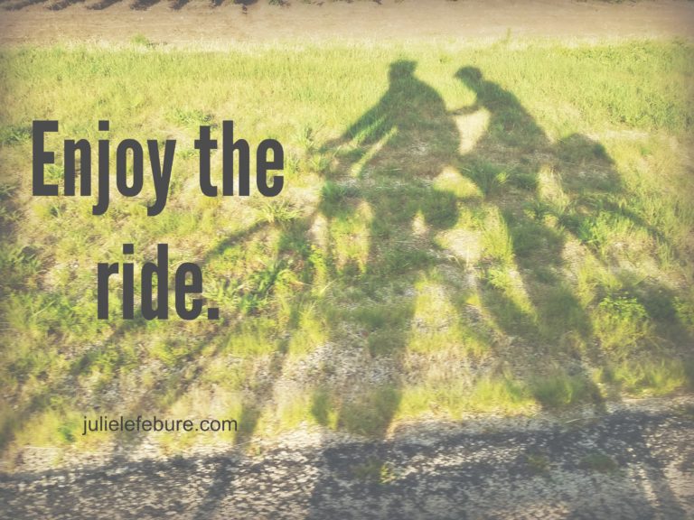 It's A Good Day To Enjoy The Ride - Julie Lefebure