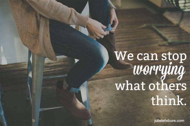 Live A Real Life Without Worrying What Others Think - Julie Lefebure